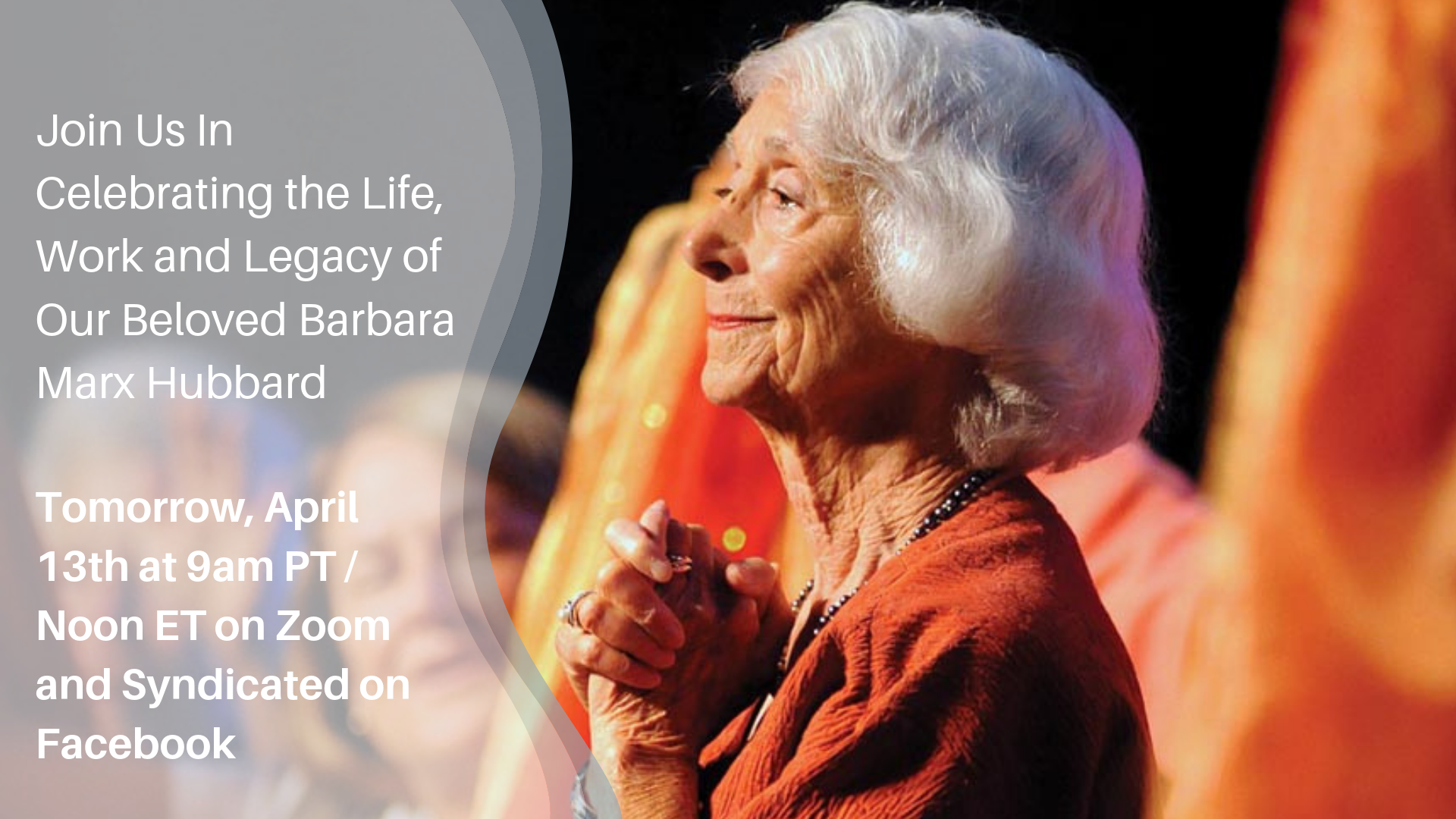 Honoring Barbara Marx Hubbard: Join Us for Our First Memorial Service ...